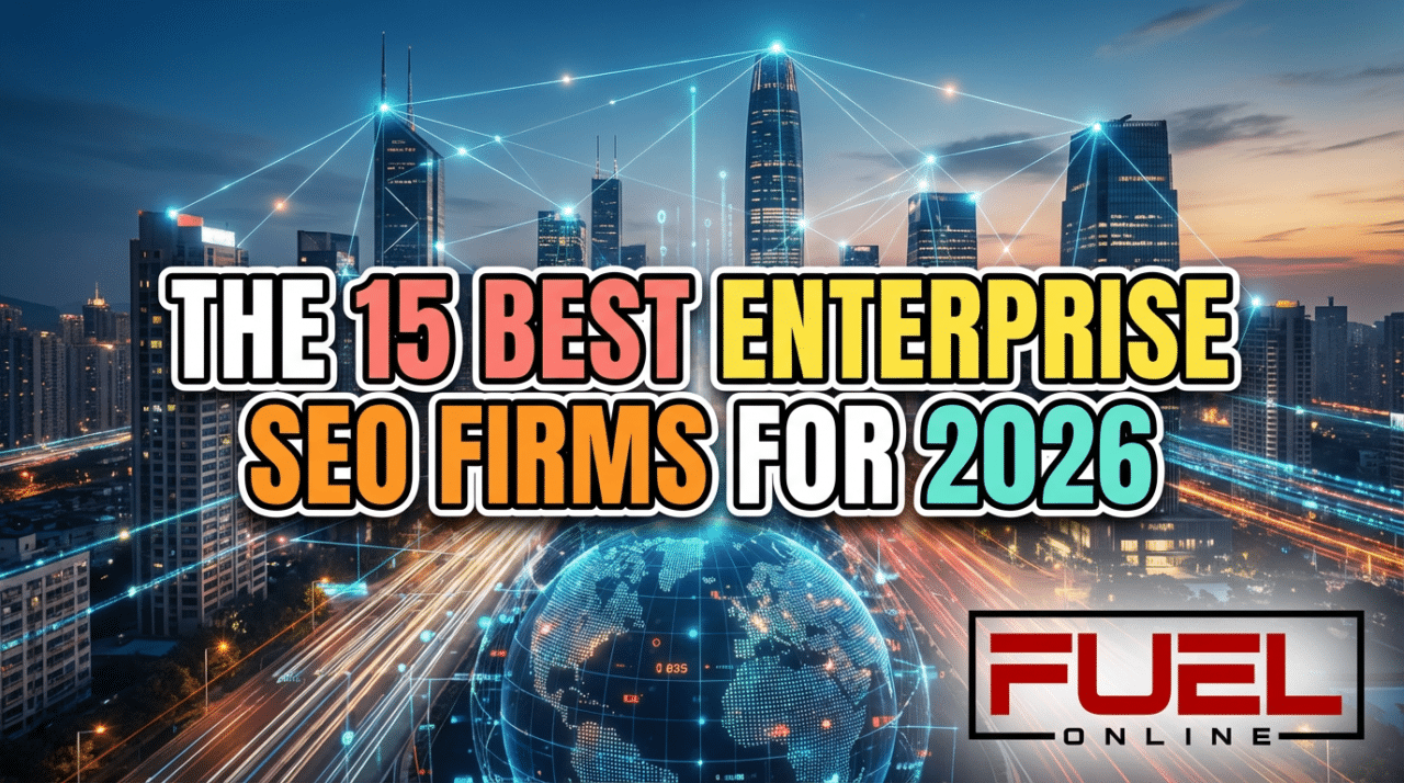 15 Best Enterprise SEO Firms 2026 [The CMO’s Guide]