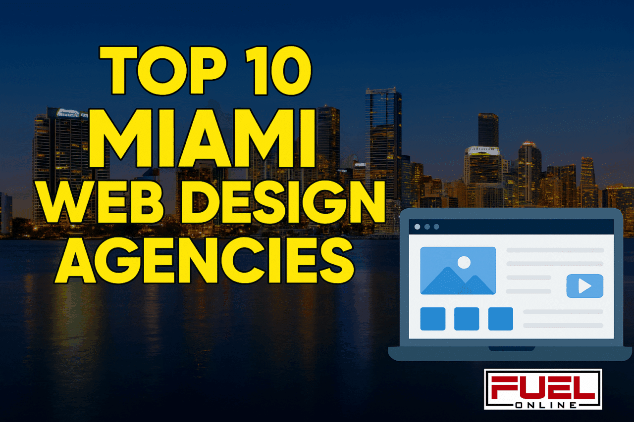 Top 10 Miami Web Design Agencies | Best Miami Web Design Firms 2025